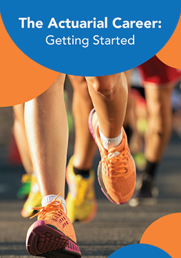 The Actuarial Career: Getting Started
