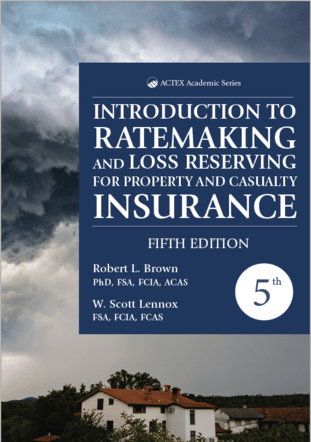 Introduction to Ratemaking and Loss Reserving for Property and Casualty ...